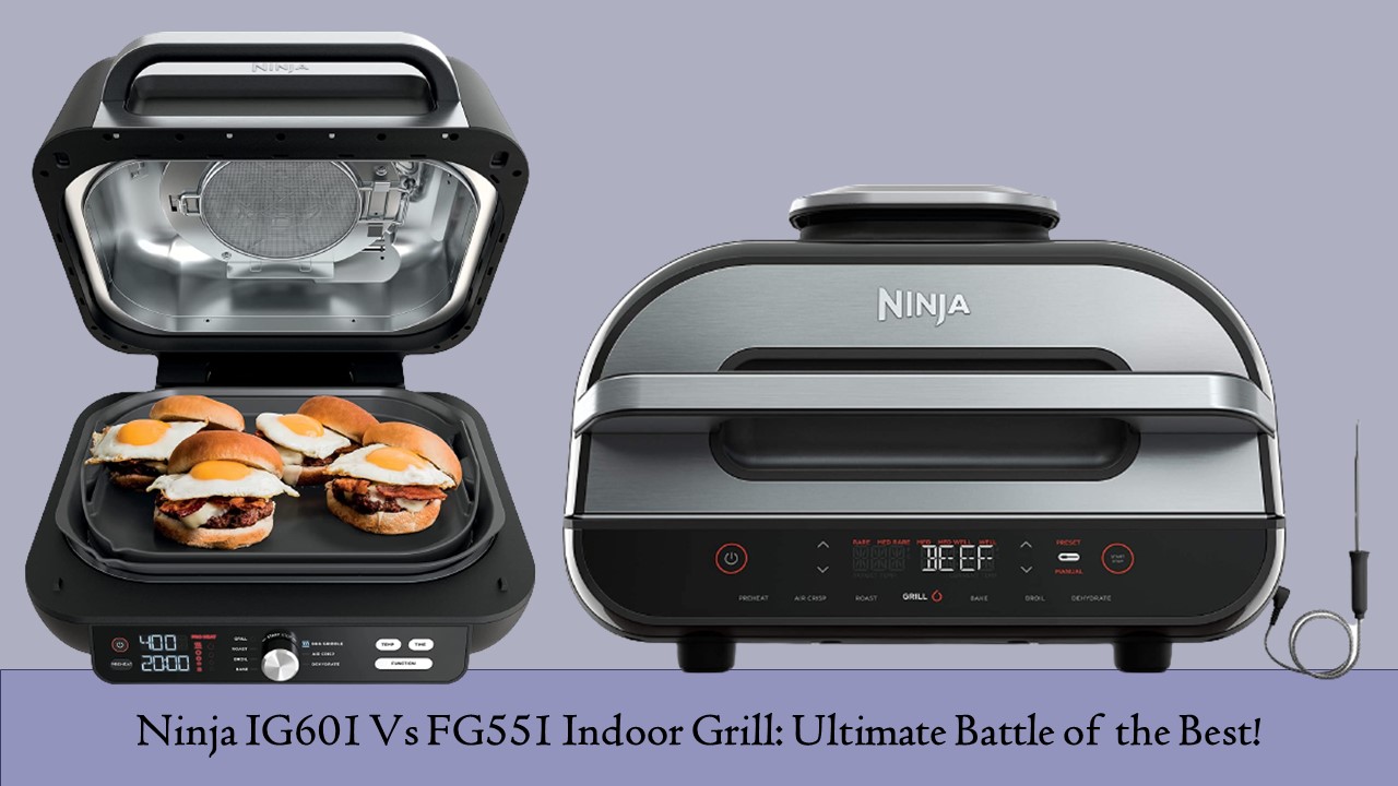 Ninja IG601 Vs FG551 Indoor Grill: Ultimate Battle of the Best!